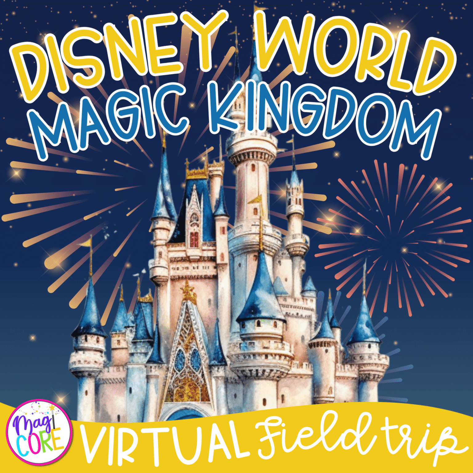 Disney World Magic Kingdom Virtual Field Trip Digital Activity | MagiCore