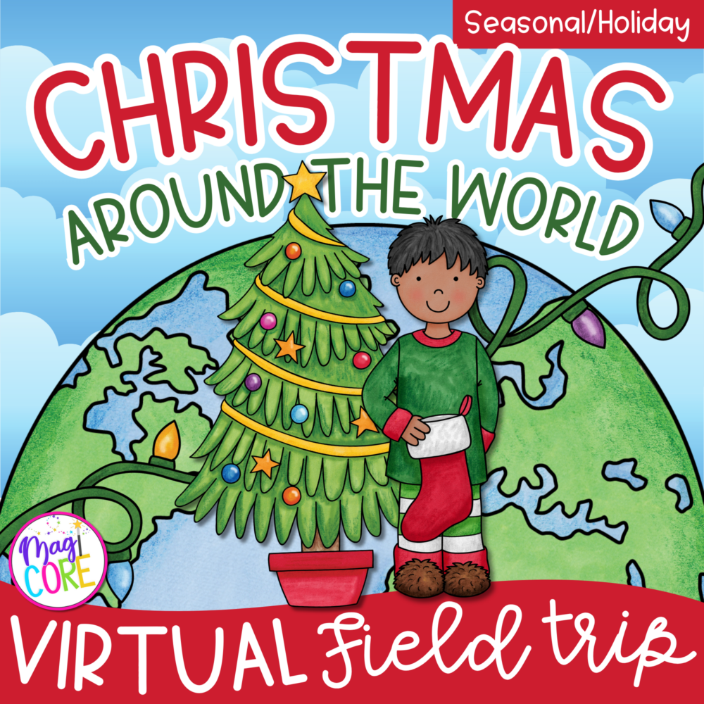 Virtual Field Trip: Christmas Around the World | MagiCore