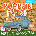 Virtual Field Trip: Pumpkin Patch - Primary | MagiCore