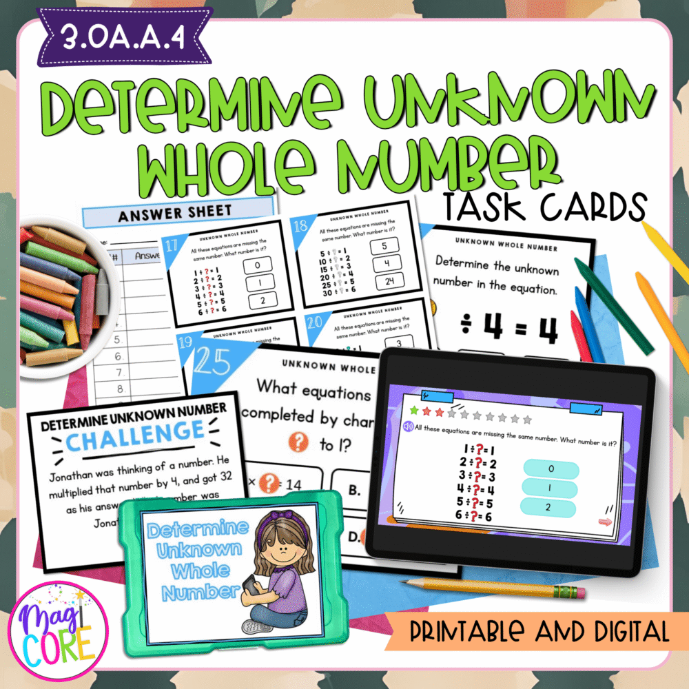 Determine Unknown Whole Number - 3rd Grade Task Cards - 3.OA.A.4 | MagiCore